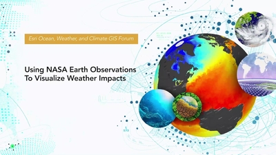 Using NASA Earth Observations to Visualize Weather Impacts - Esri ...