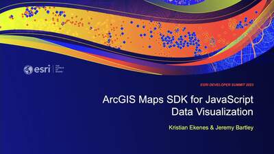 ArcGIS Maps SDK for JavaScript: Data Visualization - Esri Videos: GIS ...