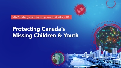Protecting Canada’s Missing Children & Youth - Esri Videos: GIS, Events ...