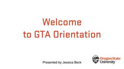 Welcome Message: GTA Orientation - OSU MediaSpace