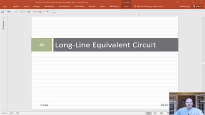 Long Transmission Line Equivalent Pi Model - OSU MediaSpace