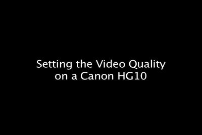 Setting the Video Quality on a Canon HG10 - OSU MediaSpace