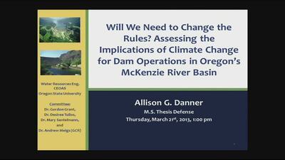 Willamette Water 2100: Climate Change and Dam Operations in the ...