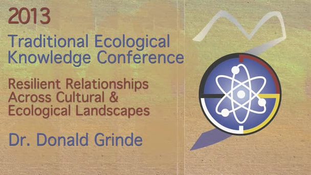 Dr. Donald Grinde: TEK - OSU MediaSpace