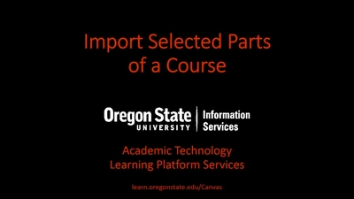 Import Selected Parts of a Course - OSU MediaSpace
