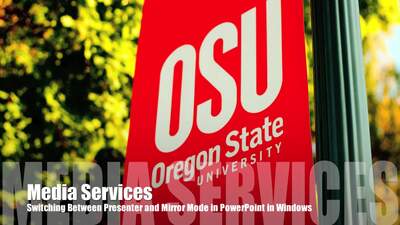 Computer - Windows - Changing Between Presenter and Mirror Mode - OSU ...