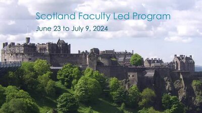 Scotland Faculty Led Program 2024 - Introduction - OSU MediaSpace
