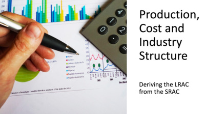 Costs, Production and Industry Structure - Deriving the LRAC from the ...