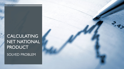 Calculating Net National Product - Edutube