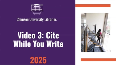 Video 3: Cite While You Write - Clemson University
