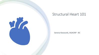 Structural Heart 101 for the APP - Serena Kocourek, NP - Clemson University