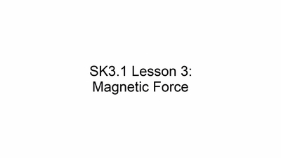 SK3.1 L3 Magnetic Force - Oneida Herkimer Madison BOCES Support Services
