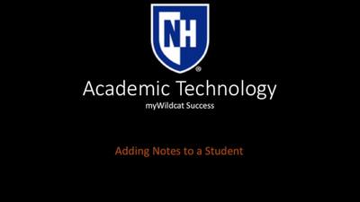 myWildcat Success - Adding notes to a student - UNH Media