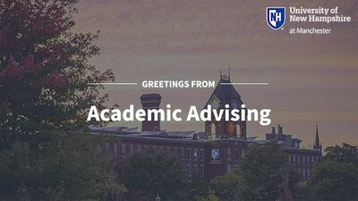 Academic Advising Overview - UNH Manchester - UNH Media