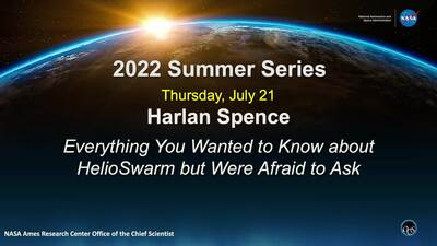 2022_Summer_Series_Seminar-HelioSwarm-Harlan_Spence - UNH Media