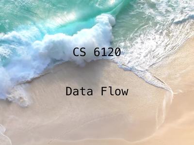 CS 6120: Lesson 4: Data Flow - Video on Demand