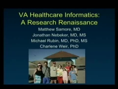 V.A. Healthcare Informatics Research | Matthew H. Samore, M.D. Jonathan ...