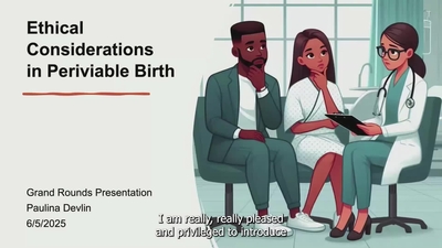 Ethical considerations in periviable birth - HSC MediaSpace