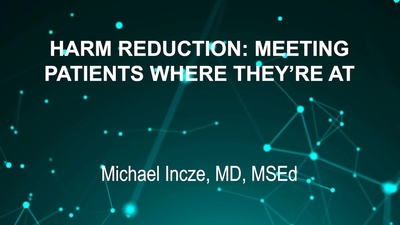 June3_Room1_400pm_HARM REDUCTION- MEETING-PATIENTS WHERE THEY’RE AT ...