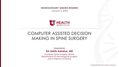 Computer Assisted Decision Making in Spine Surgery - HSC MediaSpace
