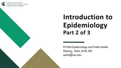 PH803 Module 1 - Introduction to Epidemiology, Part 2 of 3 - Lecture ...