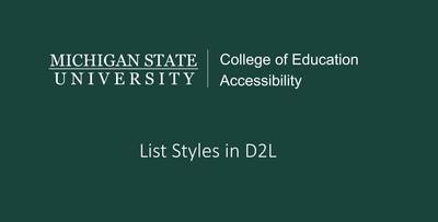 D2L List Styles Tutorial - MSU MediaSpace