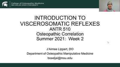 ANTR510 Osteopathic Correlation-Introduction to Viscerosomatic Reflexes ...