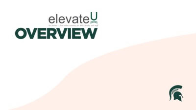 elevateU Overview - MSU MediaSpace