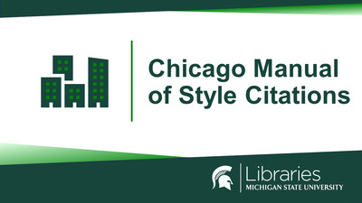 Chicago Manual of Style Citation (17th Ed.) - MSU MediaSpace