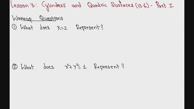 Spring 2024 - MA261 - Sunkula (Lesson 3 - Cylinders & Quadric Surfaces ...